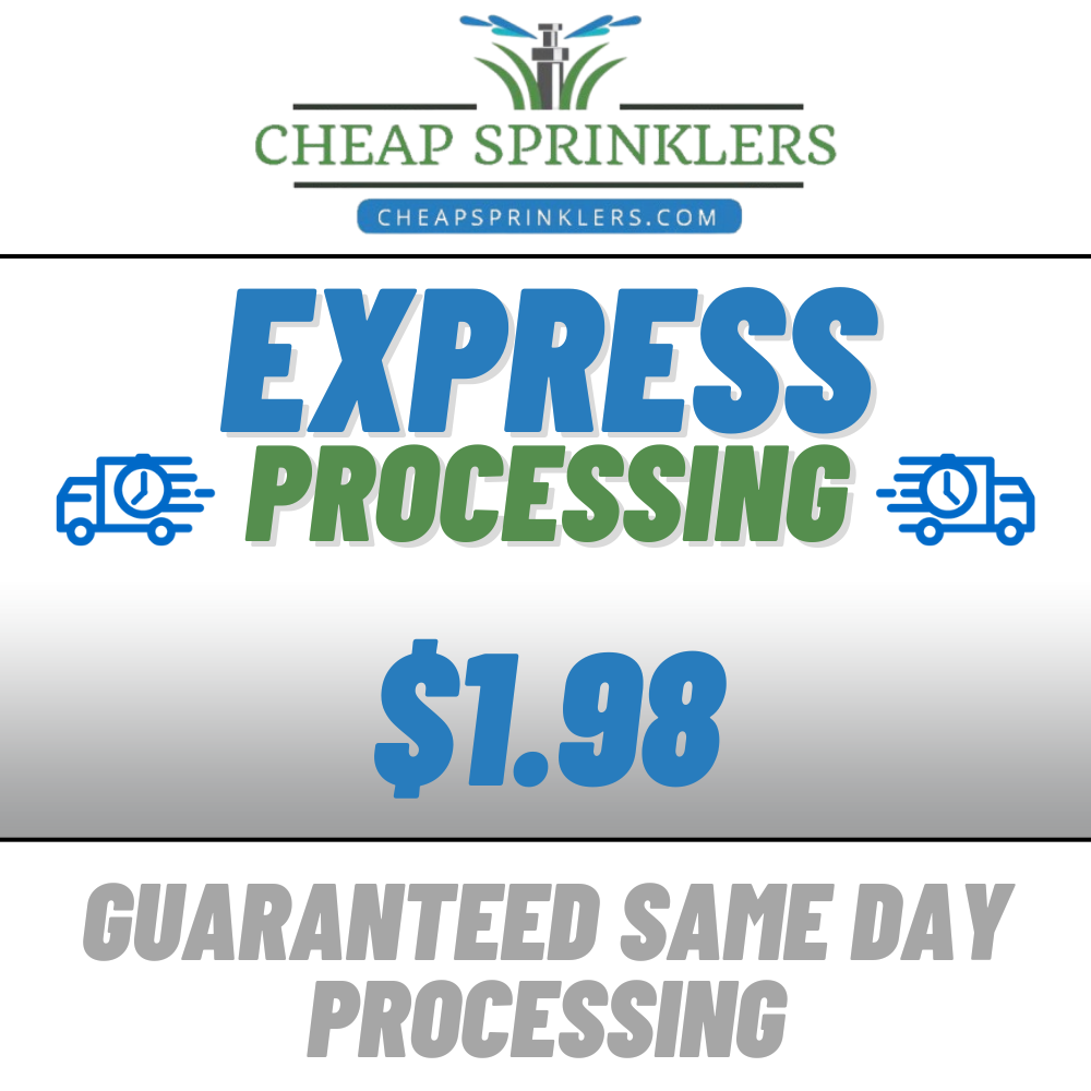 Express Processing - Jump The Line! – Cheap Sprinklers